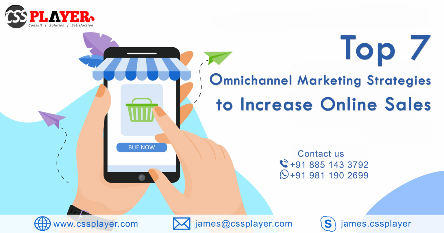 TOP 7 OMNICHANNEL MARKETING STRATEGIES TO INCREASE ONLINE SALES | CSS ...